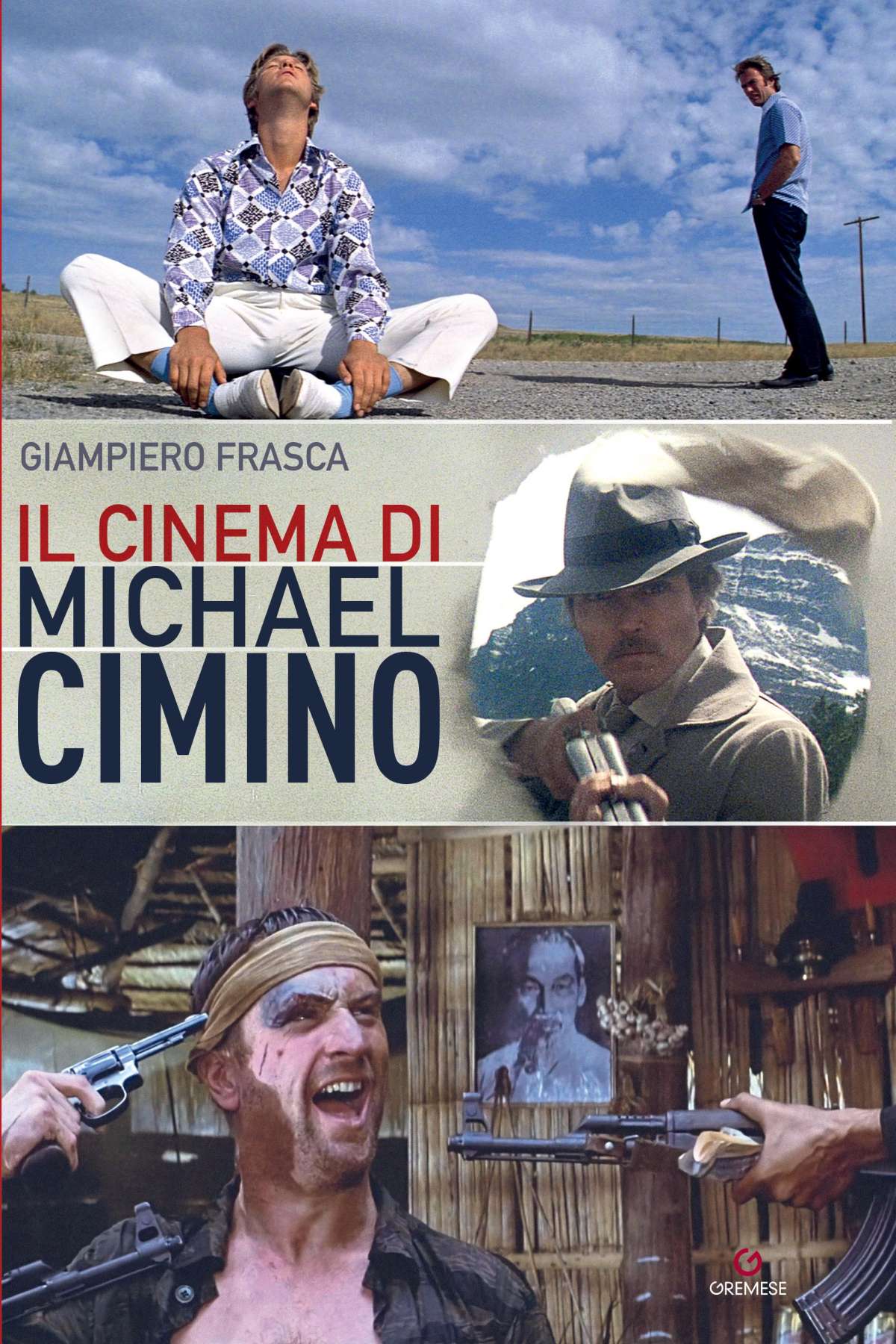 "IL CINEMA DI MICHAEL CIMINO", MONOGRAFIA DI UN GRANDE REGISTA | Lazio ...